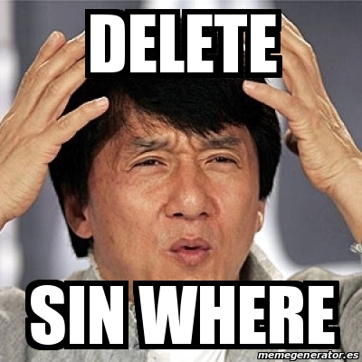 Meme Jackie Chan - Delete sin where - 13340265