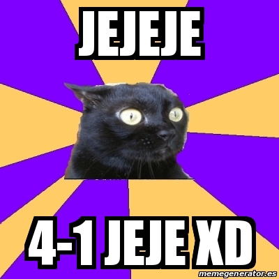 Meme Anxiety Cat - jejeje 4-1 jeje xd - 13383023