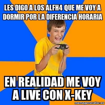 Meme Annoying Gamer Kid - les digo a los alfh4 que me voy a dormir por ...