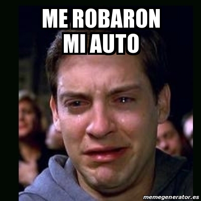 Meme crying peter parker - Me robaron mi auto - 13435056