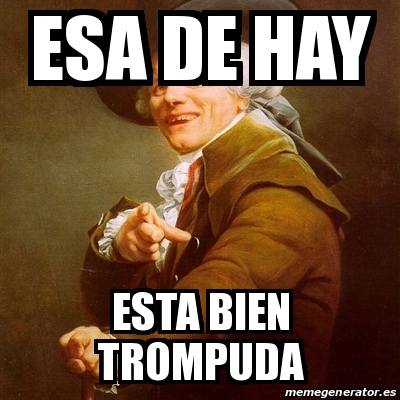 Memes De Trompuda