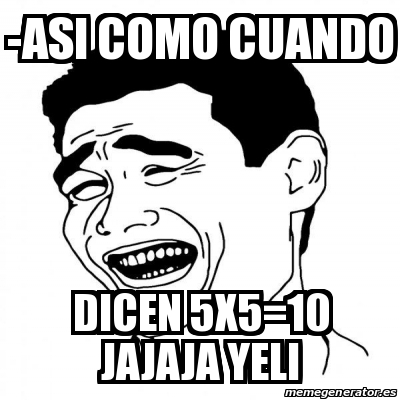 Meme Yao Ming 2 - -Asi Como Cuando dicen 5x5=10 JAjaja YEli - 13575138