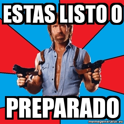 Meme Chuck Norris - estas Listo o preparado - 13637961