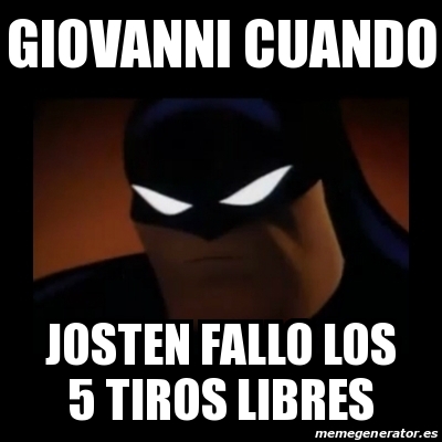 Meme Disapproving Batman - Giovanni cuando Josten fallo los 5 tiros ...