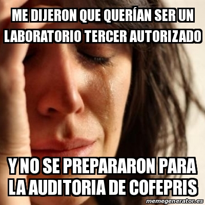 Meme Problems - me dijeron que querÃ­an ser un laboratorio tercer ...