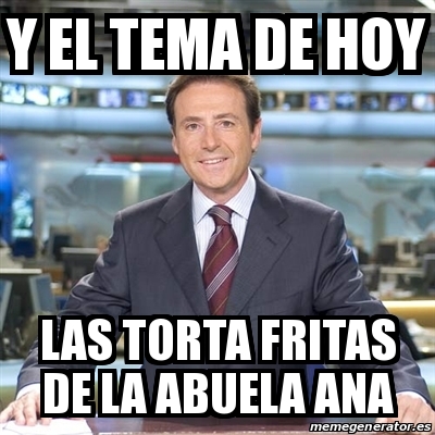 Meme Matias Prats - y el tema de hoy las torta fritas de la abuela ana ...
