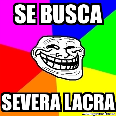 Meme Troll - se busca severa lacra - 14189599