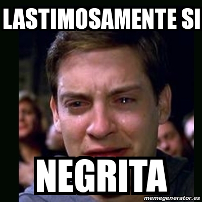 Meme crying peter parker - lastimosamente si negrita - 14029078