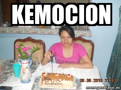 Meme Personalizado - kemocion - 14210491