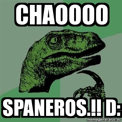 Meme Filosoraptor - chaoooo spaneros.!! d: - 14295998