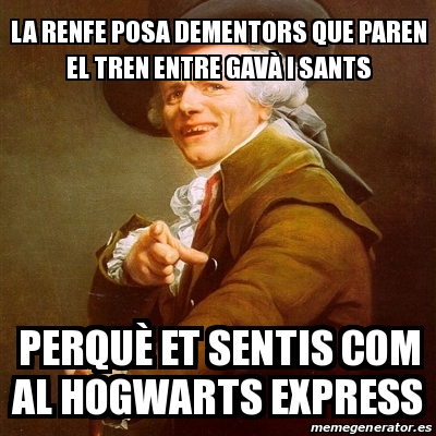 Meme Joseph Ducreux - la renfe posa dementors que paren el tren entre ...