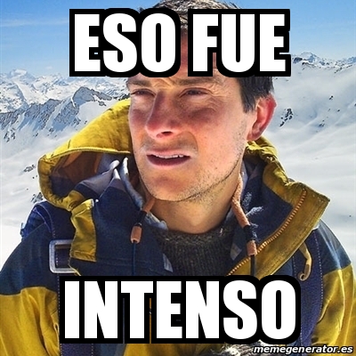 Meme Bear Grylls - ESO FUE INTENSO - 14420861