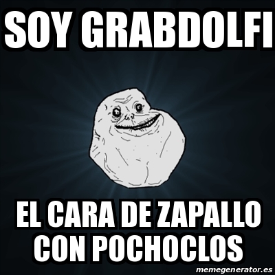 Meme Forever Alone - soy grabdolfi el cara de zapallo con pochoclos ...