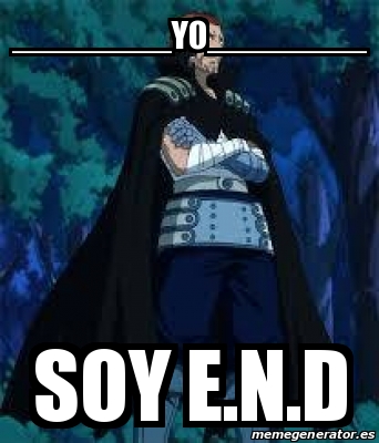 Meme Personalizado - ________yo________ soy e.n.d - 14440941
