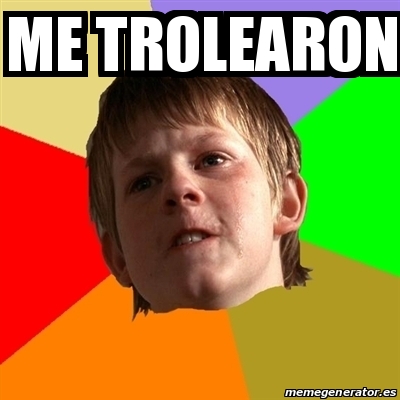Meme Chico Malo - me trolearon - 14501201