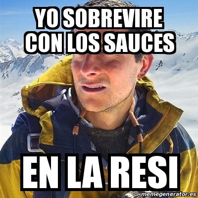 Meme Bear Grylls - YO SOBREVIRE CON LOS SAUCES EN LA RESI - 14559006