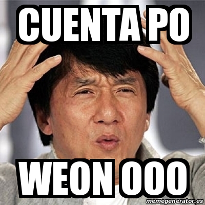 Meme Jackie Chan - cuenta po weon ooo - 14622748