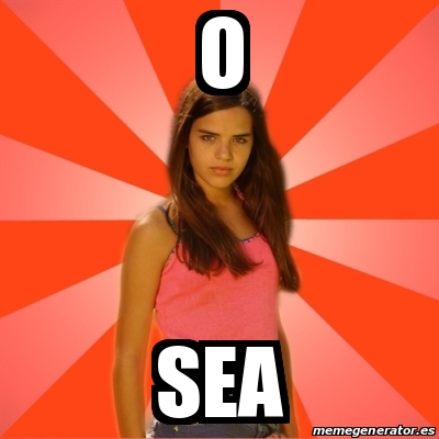 Meme Jealous Girl - o sea - 14652590
