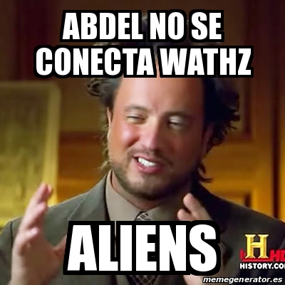 Meme Ancient Aliens - Abdel no se conecta wathz aliens - 14655690