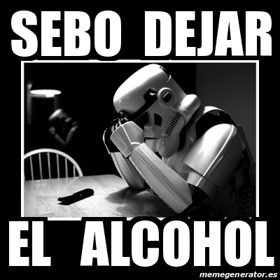 Meme Sad Trooper - sebo dejar el alcohol - 14670871