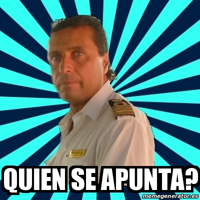 Meme Francesco Schettino - Quien se apunta? - 14720234