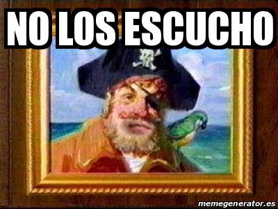 Meme Personalizado - NO LOS ESCUCHO - 14762510