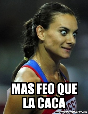 Meme Personalizado - mas feo que la caca - 14778874