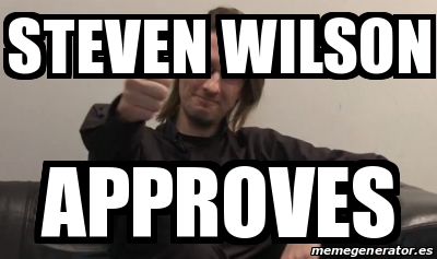 Meme Personalizado - Steven Wilson Approves - 14832710