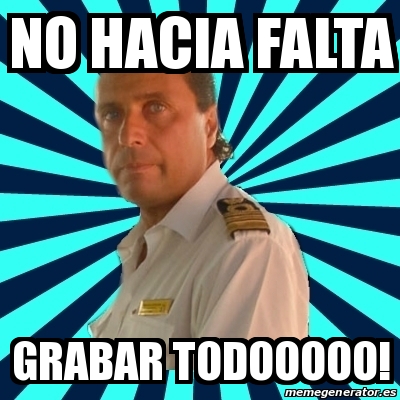 Meme Francesco Schettino - no hacia falta grabar todooooo! - 14839191