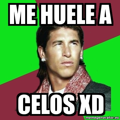 Meme Sergio Ramos - me huele a celos XD - 14882318