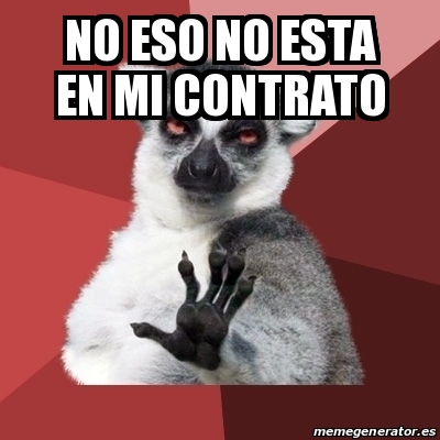 Meme Chill Out Lemur - no eso no esta en mi contrato - 15196680