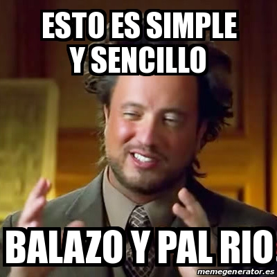 Meme Ancient Aliens - esto es simple y sencillo balazo y pal rio - 15251857
