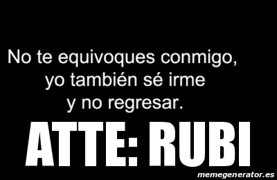 Meme Personalizado - atte: rubi - 15031603