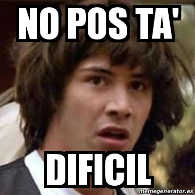 Meme Keanu Reeves - no pos ta' dificil - 15036596