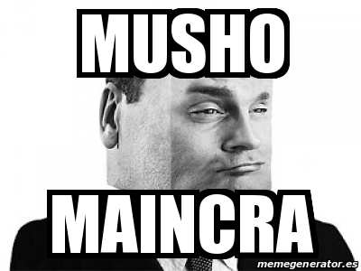 Meme Personalizado - MUSHO MAINCRA - 15056800