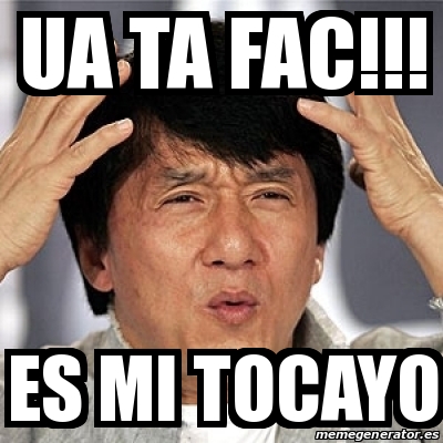Meme Jackie Chan - ua ta fac!!! es mi tocayo - 15657096