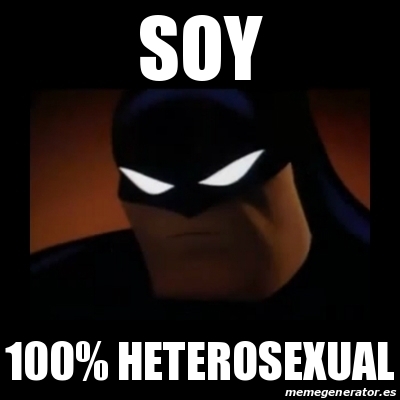 Meme Disapproving Batman - soy 100% heterosexual - 15084046