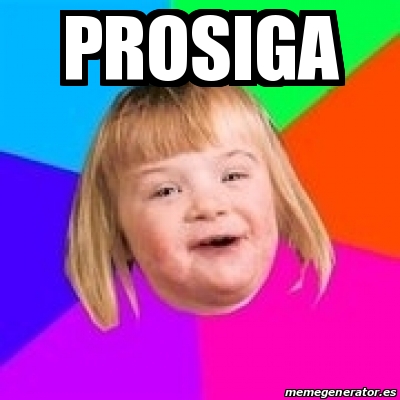 Meme Retard Girl - Prosiga - 15906974