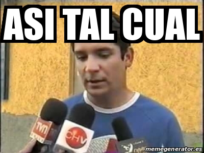 Meme Personalizado - asi tal cual - 15913405