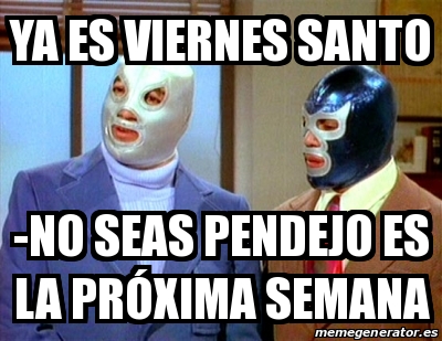 Ya Es Viernes Santo