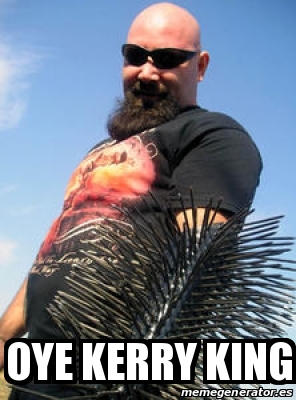 Meme Personalizado - Oye Kerry king - 16152778