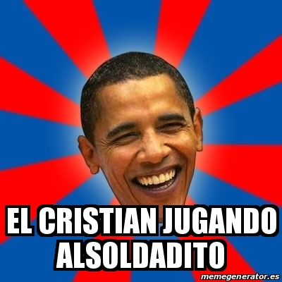 Meme Obama - el cristian jugando alsoldadito - 16153562