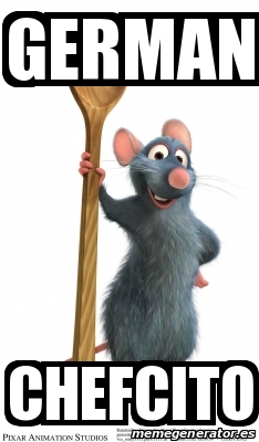 Meme Personalizado - german chefcito - 16156689