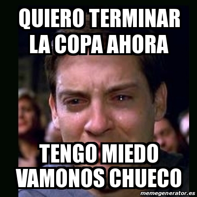 Meme crying peter parker - quiero terminar la copa ahora tengo miedo ...