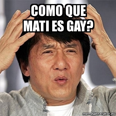 Meme Jackie Chan - como que mati es gay? - 16243089