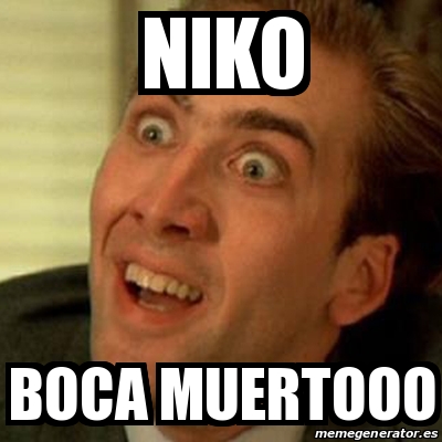 Meme No me digas - Niko BOCA MUERTOOO - 16308449