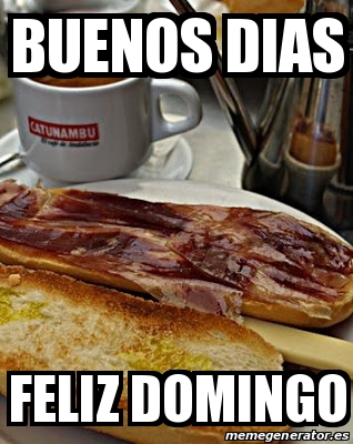 Meme Personalizado - buenos dias feliz domingo - 16314184