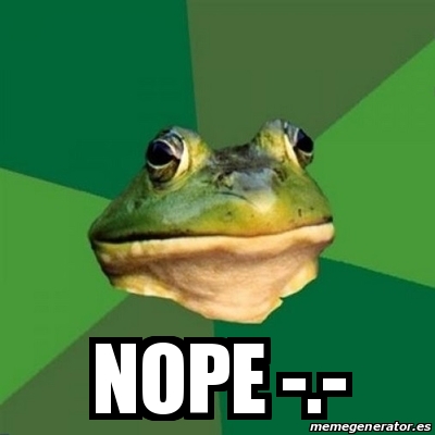 Meme Foul Bachelor Frog - NOPE -.- - 16362770