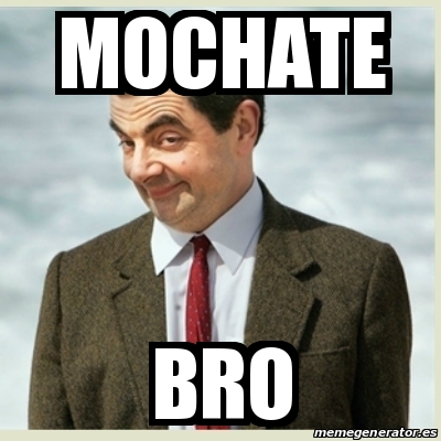 Meme Mr Bean - MOCHATE BRO - 16410751