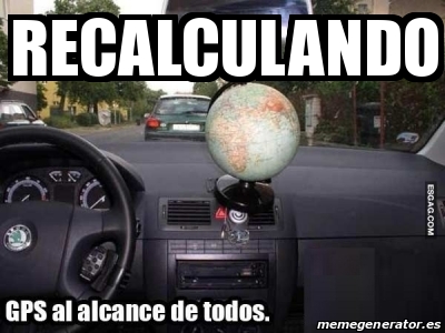 Meme Personalizado - recalculando - 16423059